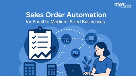 Sales Order Automation For Small To Medium Sized Businesses