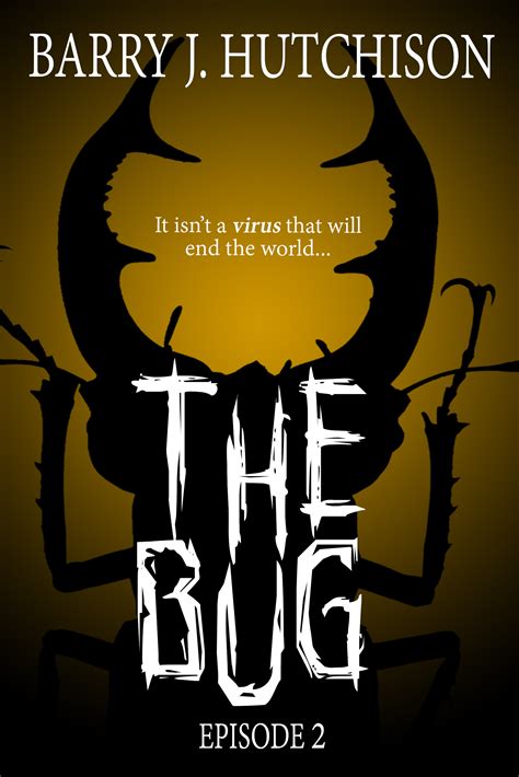 The Bug Barry J Hutchison