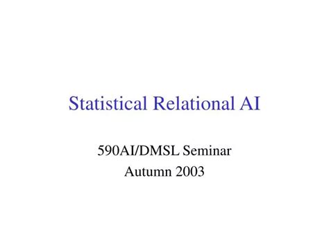 Ppt Statistical Relational Ai Powerpoint Presentation Free Download Id4363934