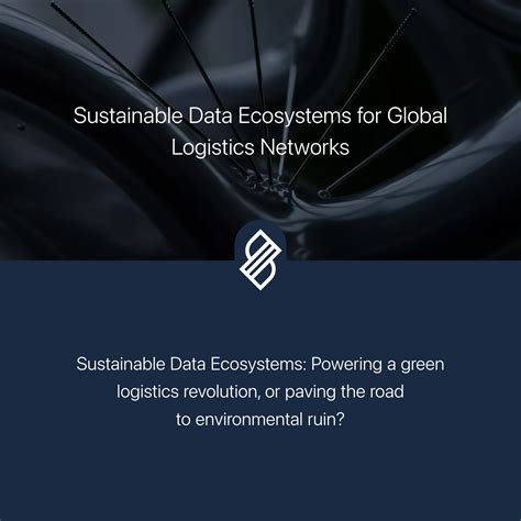 Sustainable Data Ecosystems For Global Logistics Networks → Scenario