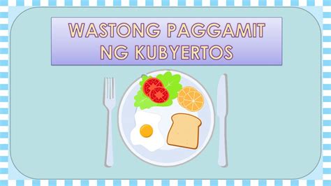 Wastong Paraan Ng Paggamit Kubyertos Paggamit Pasan