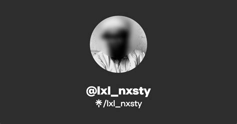 Lxl Nxsty Instagram Tiktok Linktree
