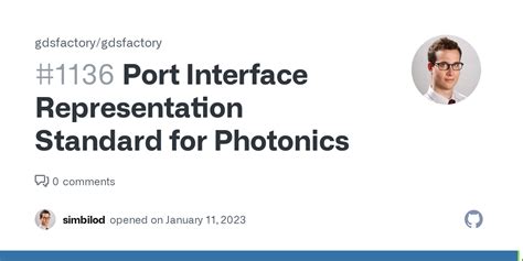port interface representation standard for photonics · issue 1136 · gdsfactory gdsfactory · github