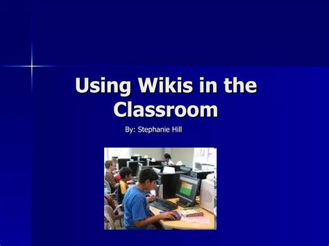 Using Wikis In The Classroom Ppt