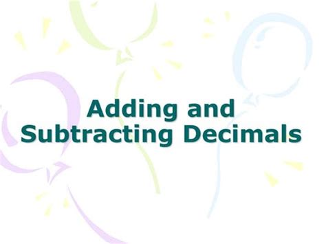 Decimals Add And Subtract Ppt