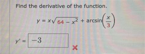 Solved Find The Derivative Of The Function Chegg