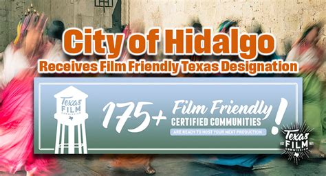 Gov Announces Film Friendly Texas Designation For City Of Hidalgo Texas Border Business