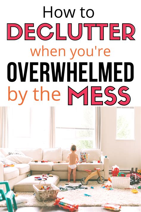how to declutter when you re overwhelmed by the mess declutter clean