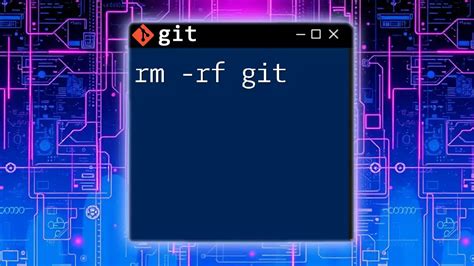 understanding rm rf git safe command usage guide