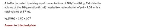 Solved A Buffer Is Created By Mixing Equal Concentrations Of Chegg