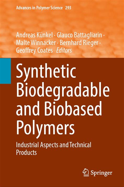 Synthetic Biodegradable And Biobased Polymers Industrial Aspects And Technical Products