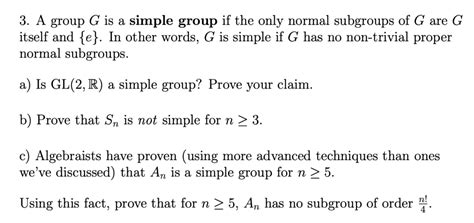 Solved 3 A Group G Is A Simple Group If The Only Normal Chegg Com