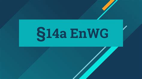 § 14a Enwg Bedeutung And Umsetzung Einfach Erklärt