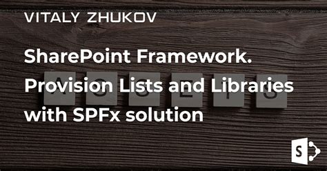 provision lists and libraries with spfx solution