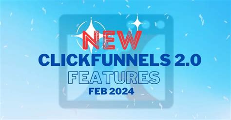 6 NEW ClickFunnels 2 0 Features For Better Conversions