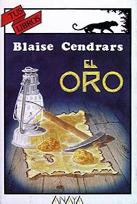 La Recopilaci N El Oro De Blaise Cendrars