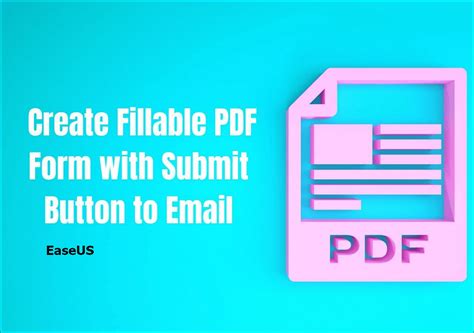 2025 how to create fillable pdf form with submit button to email easeus