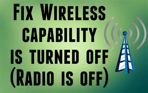 How To Fix Wireless Capability Is Turned Off Radio Is Off Troubleshooter