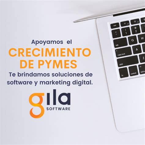 Gila Software Mexico En Gila Apoyamos El Crecimiento De Pequeñas Y Medianas Empresas