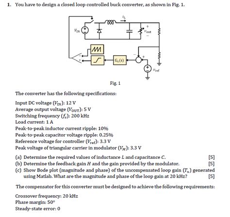 Solved 1 You Have To Design A Closed Loop Controlled Buck