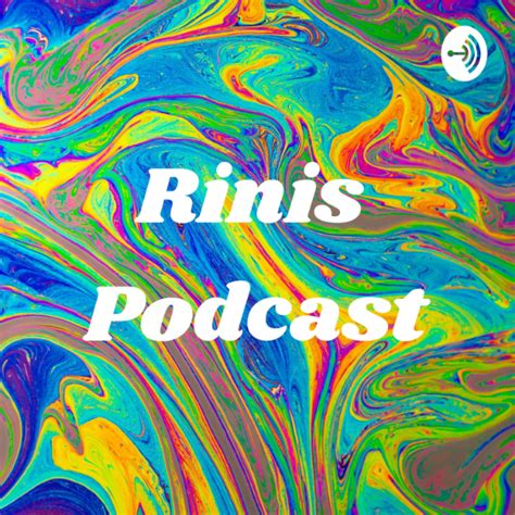 Rinis Podcast Listen To Podcasts On Demand Free Tunein