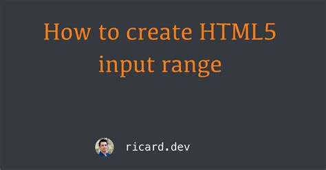 How To Create HTML5 Input Range Ricard Torres Dev