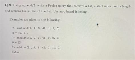 Solved Q 9 Using Append3 Write A Prolog Query That