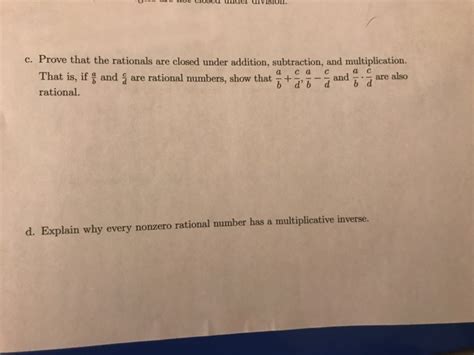 Solved C Prove That The Rationals Are Closed Under Chegg Com