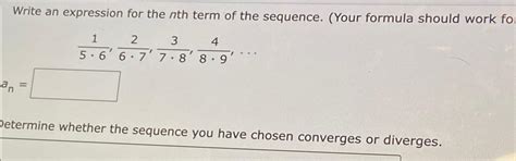 Solved Write An Expression For The Nth Term Of The Sequence
