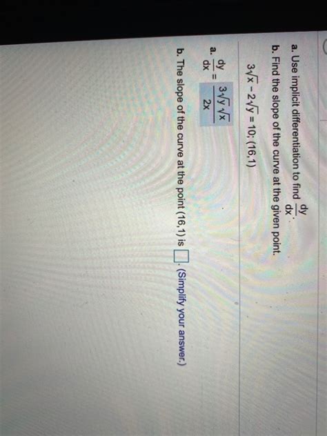 Solved Dy A Use Implicit Differentiation To Find Dx B Find