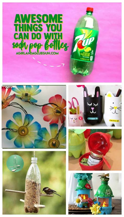What To Do With Plastic Pop Bottles A Girl And A Glue Gun
