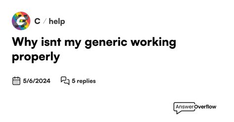 Why Isnt My Generic Working Properly C