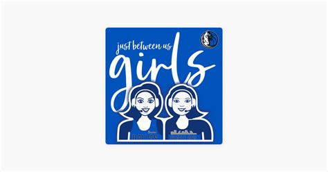 ‎just Between Us Girls On Apple Podcasts