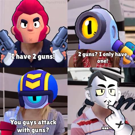 You Guys Shoot Real Projectiles Rbrawlstars