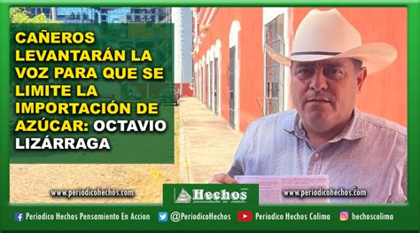 CaÑeros LevantarÁn La Voz Para Que Se Limite La ImportaciÓn De AzÚcar