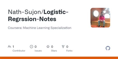 Github Nath Sujon Logistic Regrssion Notes Coursera Machine Learning Specialization