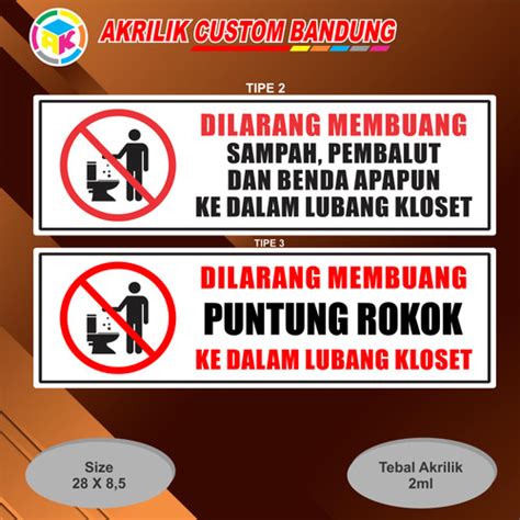 Promo Akrilik Dilarang Membuang Sampah Kedalam Keloset Tipe 2 3