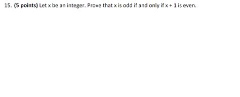 Solved Points Let X Be An Integer Prove That X Is Chegg Com