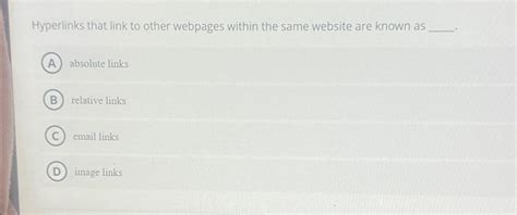 Solved Hyperlinks That Link To Other Webpages Within The
