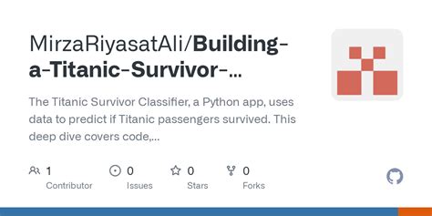 github mirzariyasatali building a titanic survivor classifier using