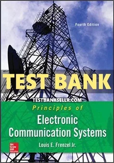 Test Bank For Principles Of Electronic Communication Systems 4th Edition Frenzel Sara Loupz