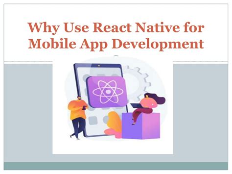 Ppt Why Use React Native For Mobile App Development Powerpoint Presentation Id 10993511