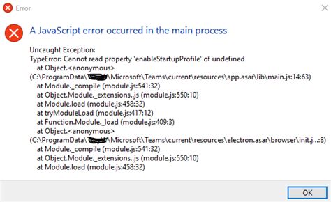 Get A Main Process Javascript Error Evey Couple Of Weeks · Issue 322 · Microsoftdocsmsteams