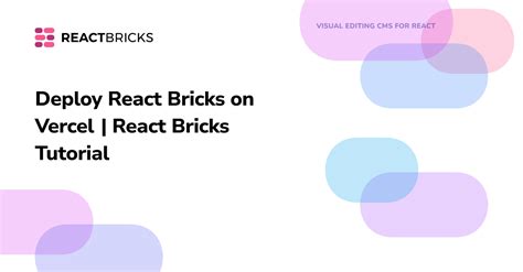 Deploy React Bricks On Vercel React Bricks Tutorial