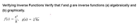 Solved Verifying Inverse Functions Verify That Fand G Are
