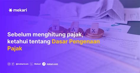 Cara Menghitung Dasar Pengenaan Pajak Dpp Dan Contohnya