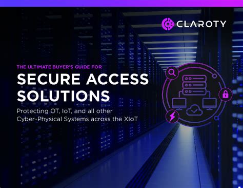 Secure Access Solutions Protecting Ot Iot And All Other