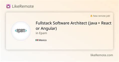 📩 Fullstack Software Architect Java React Or Angular At 🏢 Epam 📍remote Job In 🇲🇽 Mexico R