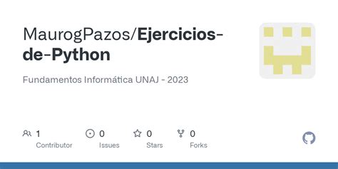GitHub MaurogPazos Ejercicios de Python Fundamentos Informática UNAJ