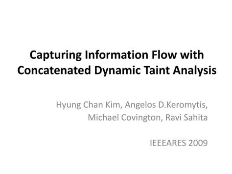 PPT Capturing Information Flow With Concatenated Dynamic Taint